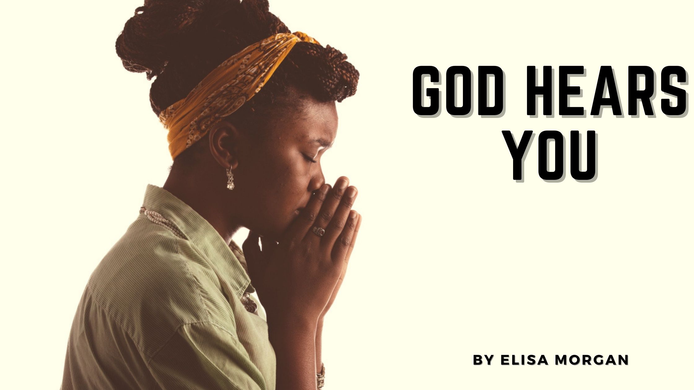 God Hears You Meek Ly Blog